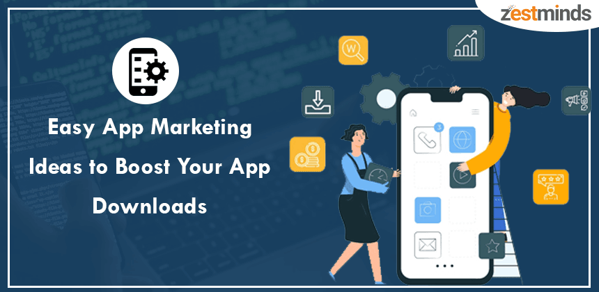 Top 10 Easy Marketing Ideas to Increase Mobile App Downloads